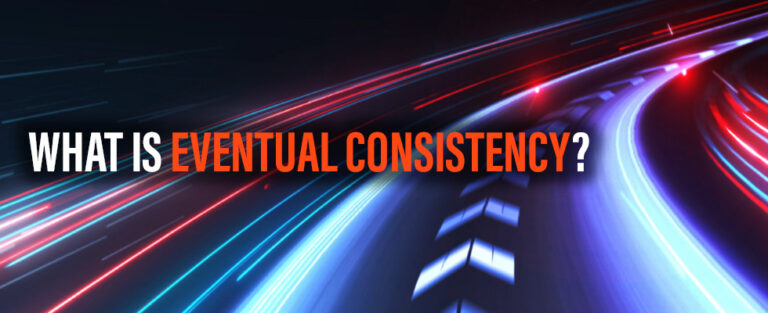 What is Eventual Consistency?