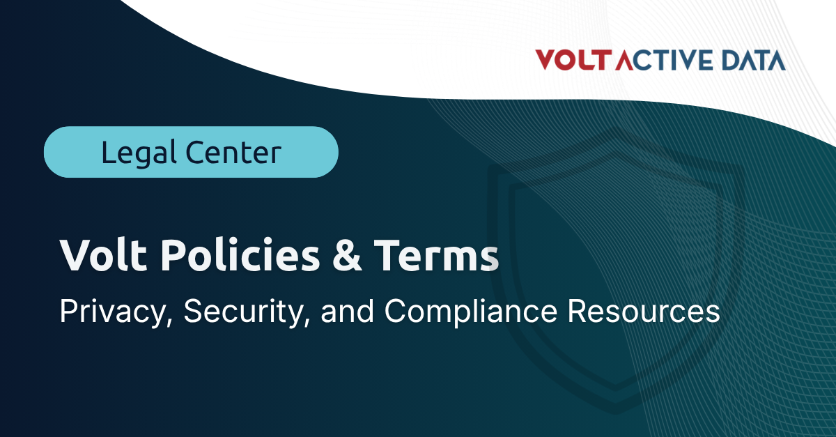 Legal Center: Terms, Policies & Compliance | Volt Active Data